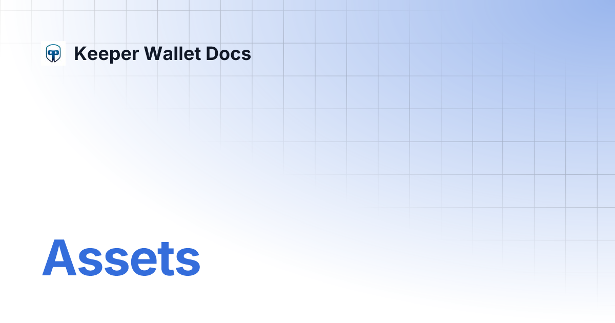 Assets | Keeper Wallet Docs